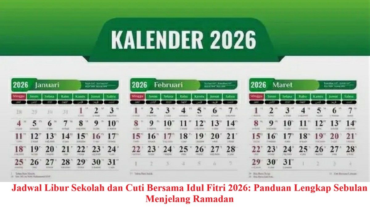Libur Sekolah Lebaran 2026 Dimulai Kapan? Ini Jadwal Lengkap dan Rinciannya